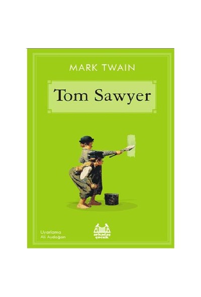 Tom Sawyer - Mark Twain Tom Sawyer - Mark Twain