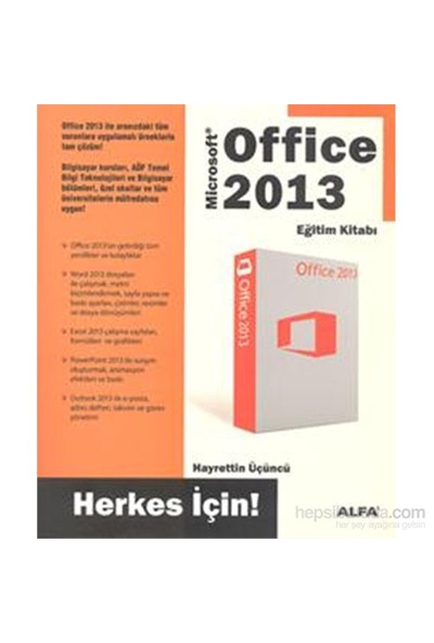 Office 2013 - Eğitim Kitabı - Hayrettin Üçüncü Office 2013 - Eğitim Kitabı - Hayrettin Üçüncü