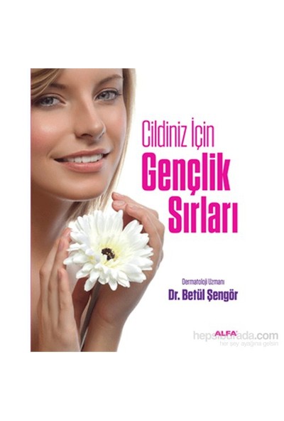 Cildiniz İçin - Gençlik Sırları-Betül Şengör