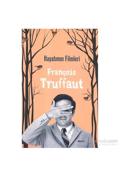 Hayatımın Filmleri-François Truffaut
