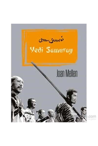 Yedi Samuray - Joan Mellen Yedi Samuray - Joan Mellen