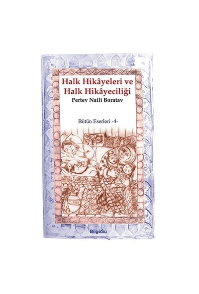Halk Hikayeleri Ve Halk Hikayeciliği-Pertev Naili Boratav