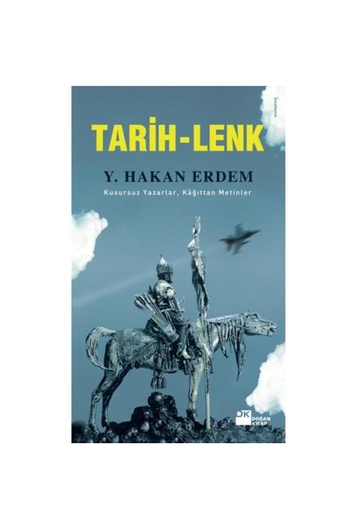 Tarih - Lenk / Kusursuz Yazarlar, Kağıttan Metinler Tarih - Lenk / Kusursuz Yazarlar, Kağıttan Metinler
