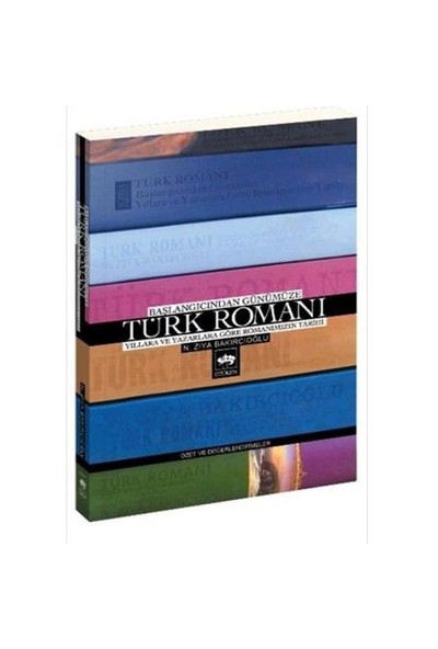 Türk Romanı - N. Ziya Bakırcıoğlu