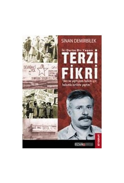 İki Darbe Bir Yaşam Terzi Fikri - Sinan Demirbilek