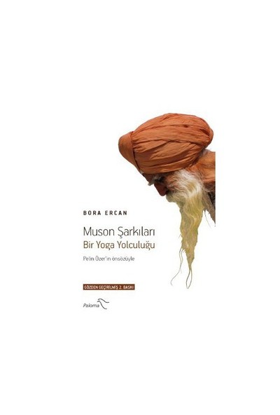Muson Şarkıları - (Bir Yoga Yolculuğu)-Bora Ercan Muson Şarkıları - (Bir Yoga Yolculuğu)-Bora Ercan