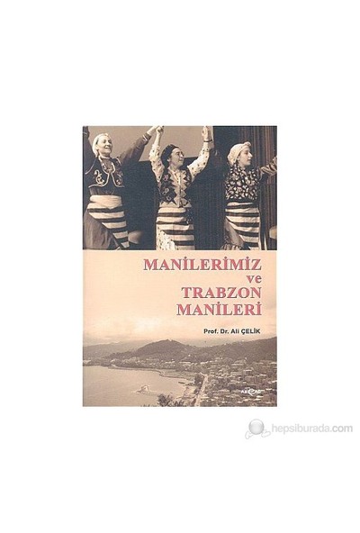 Manilerimiz Ve Trabzon Manileri