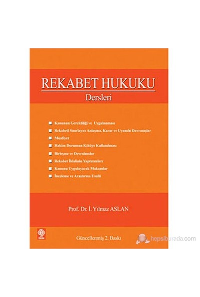 Rekabet Hukuku Dersleri-İ. Yılmaz Aslan