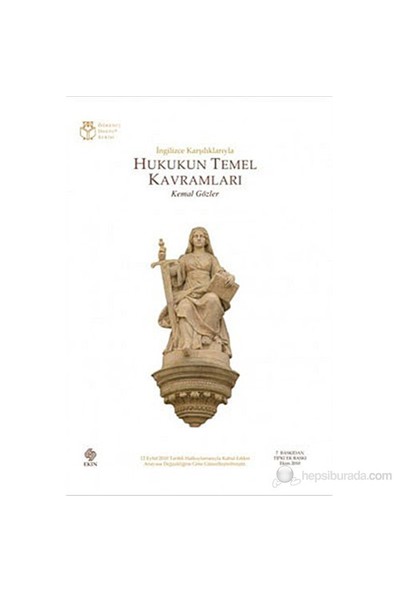 İngilizce Karşılıklarıyla Hukukun Temel Kavramları - Kemal Gözler İngilizce Karşılıklarıyla Hukukun Temel Kavramları - Kemal Gözler