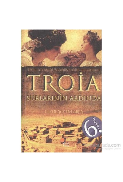 Troia Surlarının Ardında - Clemence Mclaren Troia Surlarının Ardında - Clemence Mclaren