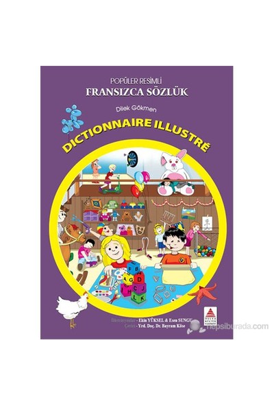 Resimli Fransızca Sözlük - Dilek Gökmen
