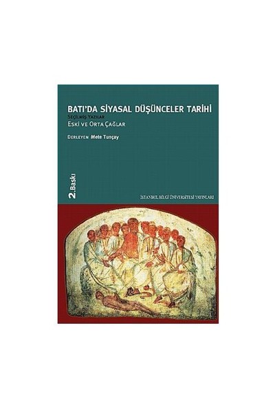 Batıda Siyasal Düşünceler Tarihi 1 - Eski ve Orta Çağlar Batıda Siyasal Düşünceler Tarihi 1 - Eski ve Orta Çağlar