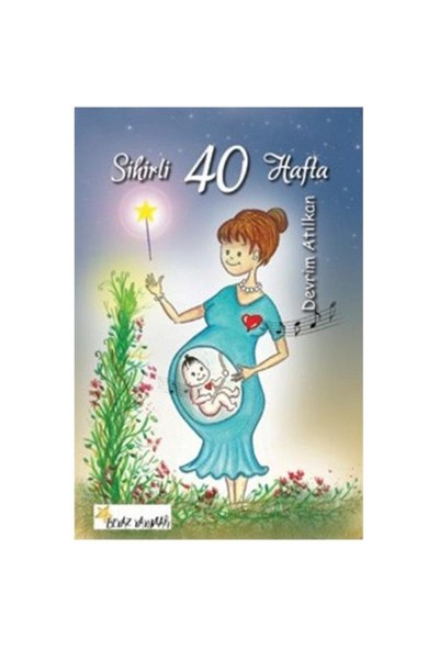 Sihirli 40 Hafta Sihirli 40 Hafta