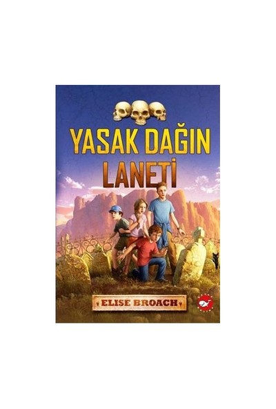 Yasak Dağın Laneti - Elise Broach