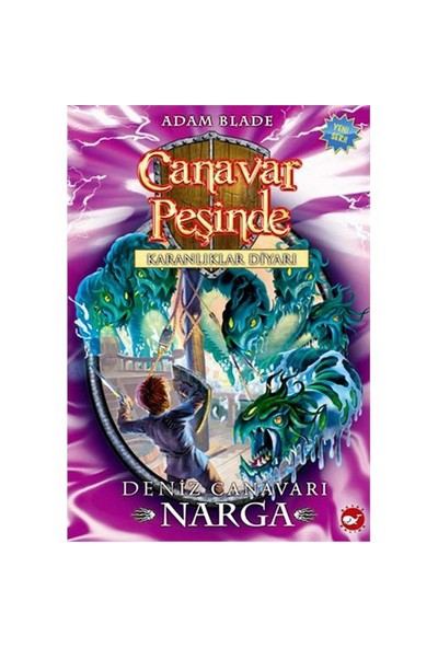 Canavar Peşinde 15- Deniz Canavarı Narga - Adam Blade Canavar Peşinde 15- Deniz Canavarı Narga - Adam Blade