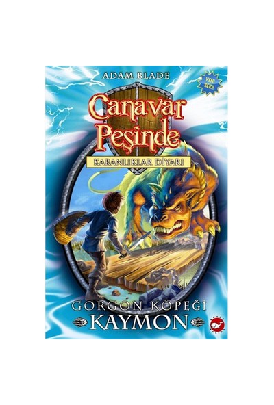 Canavar Peşinde 16 - Gorgon Köpeği Kaymon - Adam Blade Canavar Peşinde 16 - Gorgon Köpeği Kaymon - Adam Blade