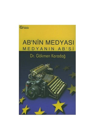 Ab'Nin Medyası Medyanın Ab'Si-Gökmen Karadağ