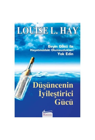 Düşüncenin İyileştirici Gücü - Louise L. Hay