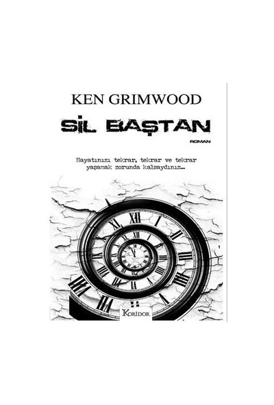 Sil Baştan - Ken Grimwood