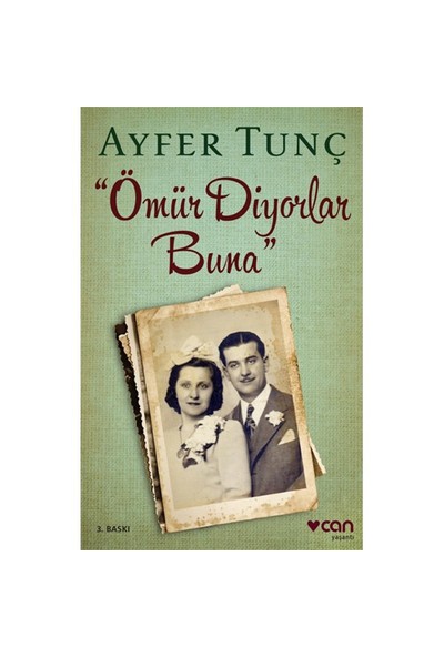 Ömür Diyorlar Buna-Ayfer Tunç