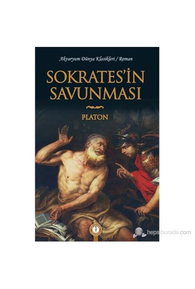 Sokrates'İn Savunması-Platon (Eflatun)