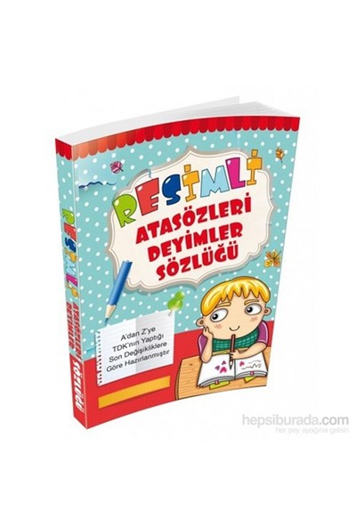 Resimli Atasözleri Deyimler Sözlüğü (Renkli Baskı) - Erdal Çakıcıoğlu