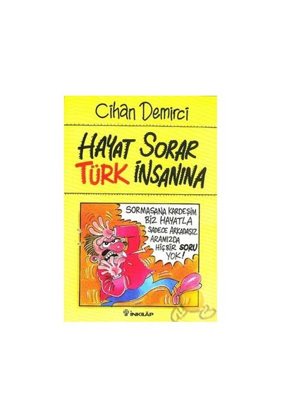 Hayat Sorar Türk İnsanına Hayat Sorar Türk İnsanına