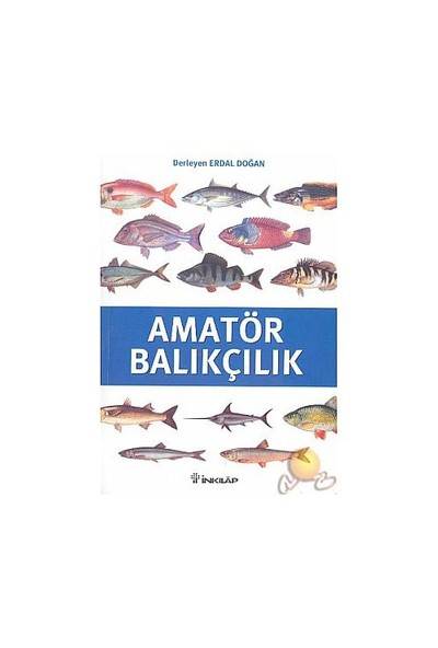 Amatör Balıkçılık Amatör Balıkçılık