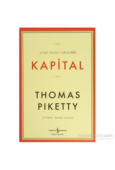 Yirmi Birinci Yüzyılda Kapital - Thomas Piketty