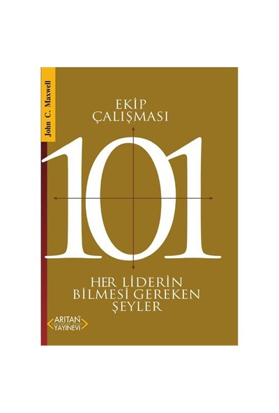 Ekip Çalısması 101-John C. Maxwell