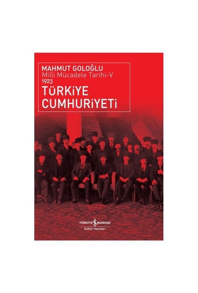 Türkiye Cumhuriyeti – Milli Mücadele Tarihi V - Mahmut Goloğlu Türkiye Cumhuriyeti – Milli Mücadele Tarihi V - Mahmut Goloğlu