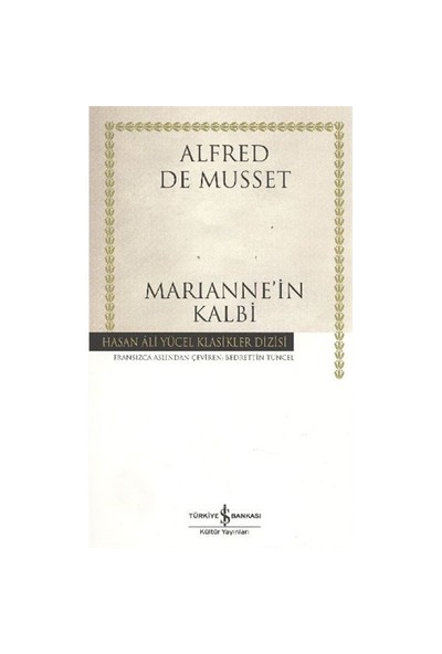 Mariannein Kalbi (K.Kapak)-Alfred De Musset Mariannein Kalbi (K.Kapak)-Alfred De Musset
