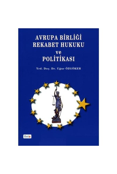 Avrupa Birliği Rekabet Hukuku Ve Politikası
