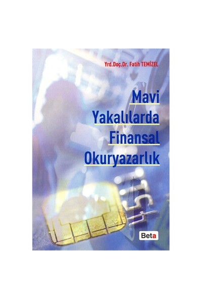 Mavi Yakalılarda Finansal Okuryazarlık - Fatih Temizel