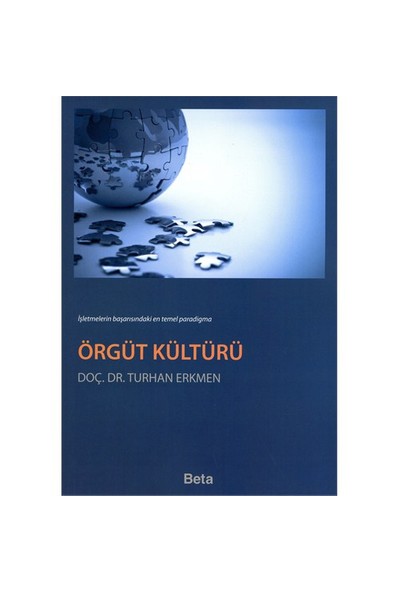 Örgüt Kültürü (Turhan Erkmen)-Turhan Erkmen Örgüt Kültürü (Turhan Erkmen)-Turhan Erkmen
