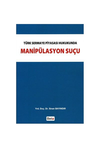 Manipülasyon Suçu - Sinan Bayındır Manipülasyon Suçu - Sinan Bayındır