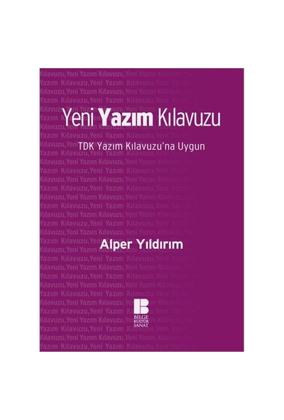 Yeni Yazım Kılavuzu - Tdk Yazım Kılavuzu'na Uygun - Alper Yıldırım
