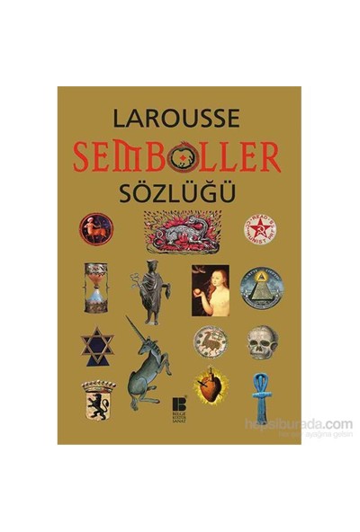 Larousse Semboller Sözlüğü-Robert Olorenshaw Larousse Semboller Sözlüğü-Robert Olorenshaw