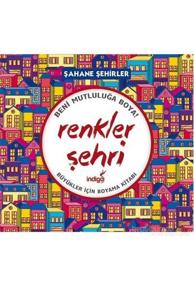 Renkler Şehri – Şahane Şehirler-Kolektif