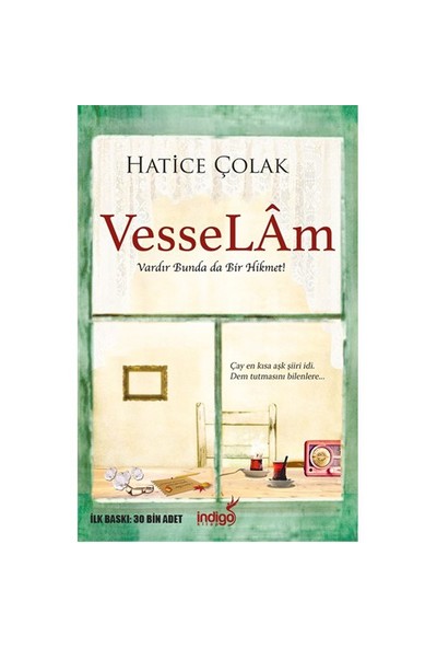 Vesselam - Vardır Bunda da Bir Hikmet! - Hatice Çolak Vesselam - Vardır Bunda da Bir Hikmet! - Hatice Çolak