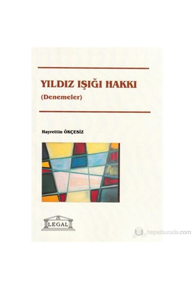 Yıldız Işığı Hakkı (Denemeler)