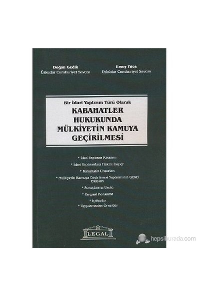 Bir İdari Yaptırım Türü Olarak Kabahatler Hukukunda Mülkiyetin Kamuya Geçirilmesi-Ersoy Yüce Bir İdari Yaptırım Türü Olarak Kabahatler Hukukunda Mülkiyetin Kamuya Geçirilmesi-Ersoy Yüce