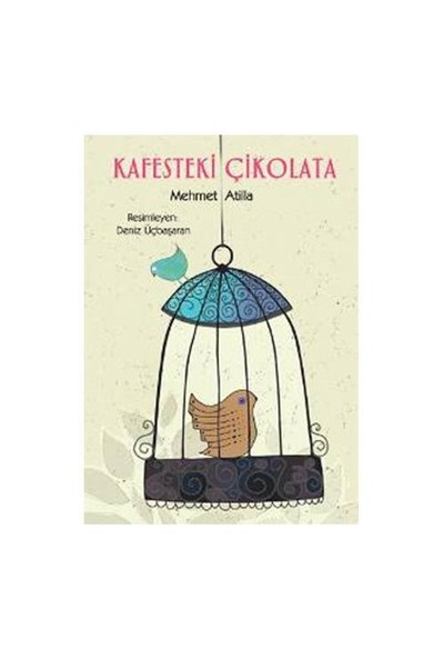 Kafesteki Çikolata - Mehmet Atilla