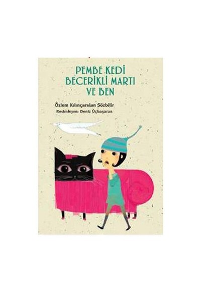 Pembe Kedi Becerikli Martı ve Ben Pembe Kedi Becerikli Martı ve Ben