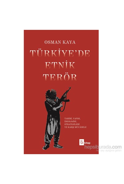Türkiye’De Etnik Terör-Osman Kaya