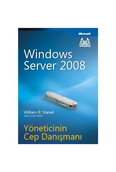 Windows Server 2008 (Yöneticinin Cep Danışmanı) Windows Server 2008 (Yöneticinin Cep Danışmanı)