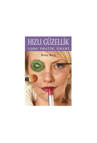 Hızlı Güzellik - 1000 Pratik Öneri-Rona Berg Hızlı Güzellik - 1000 Pratik Öneri-Rona Berg