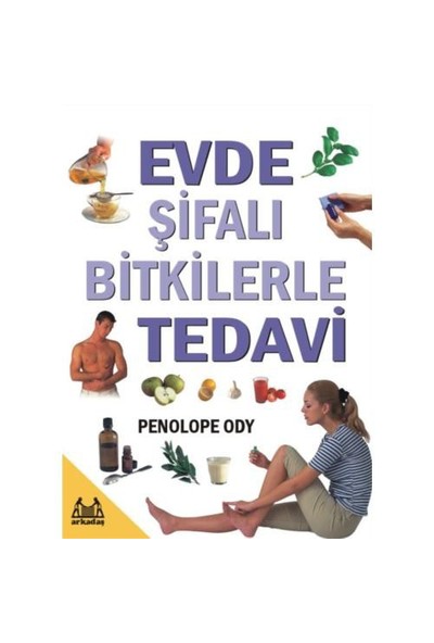 Evde Şifalı Bitkilerle Tedavi