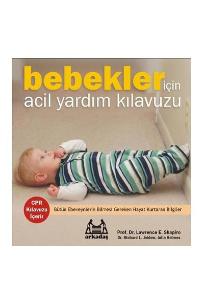 Bebekler İçin Acil Yardım Kılavuzu Bebekler İçin Acil Yardım Kılavuzu
