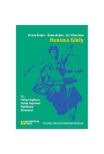 Hukuka Giriş - Rona Aybay Hukuka Giriş - Rona Aybay